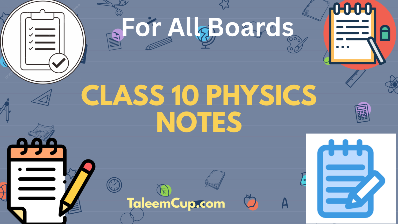 Class 10 Physics Notes For All Boards (Exercises, Numerical)